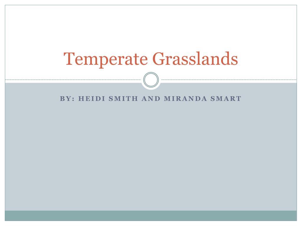 PPT - Temperate Grasslands PowerPoint Presentation, free download - ID ...