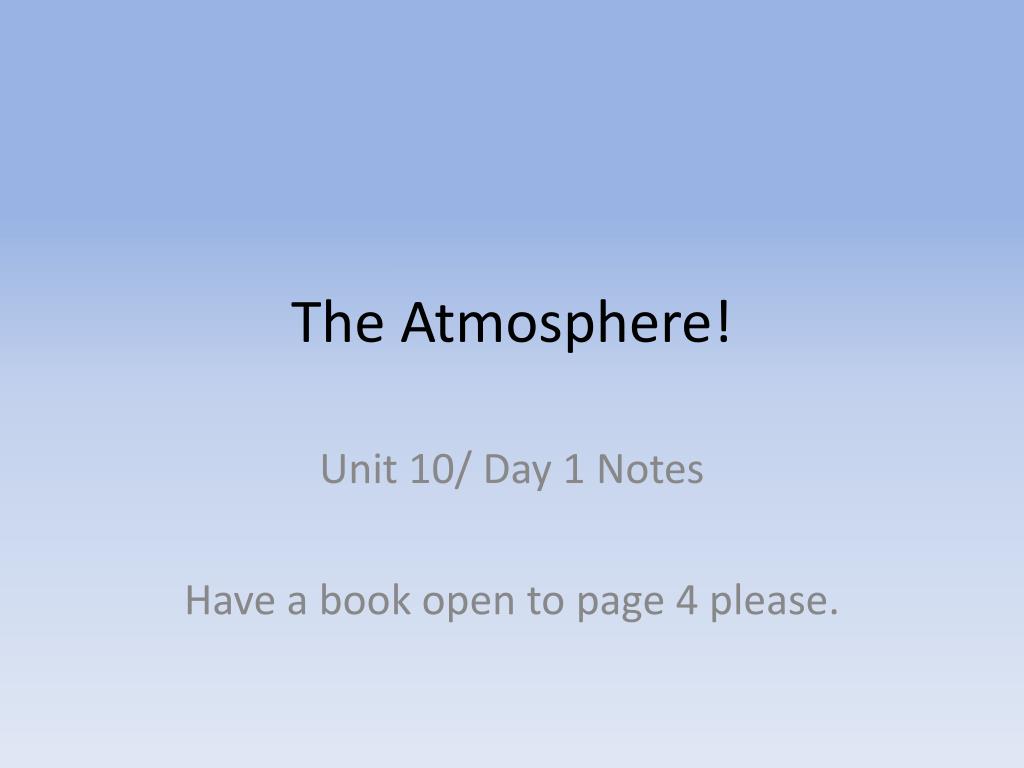 PPT - The Atmosphere! PowerPoint Presentation, free download - ID:2181812