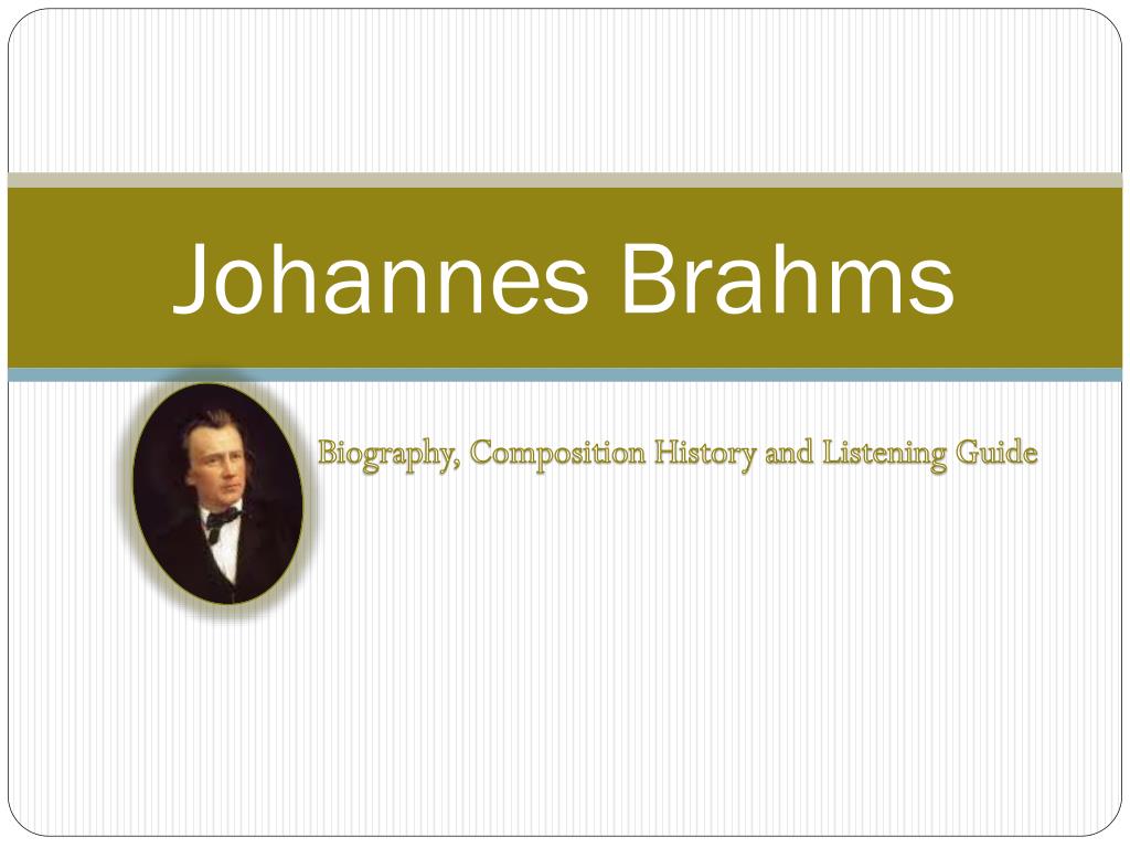 PPT - Johannes Brahms PowerPoint Presentation, free download - ID:2182305
