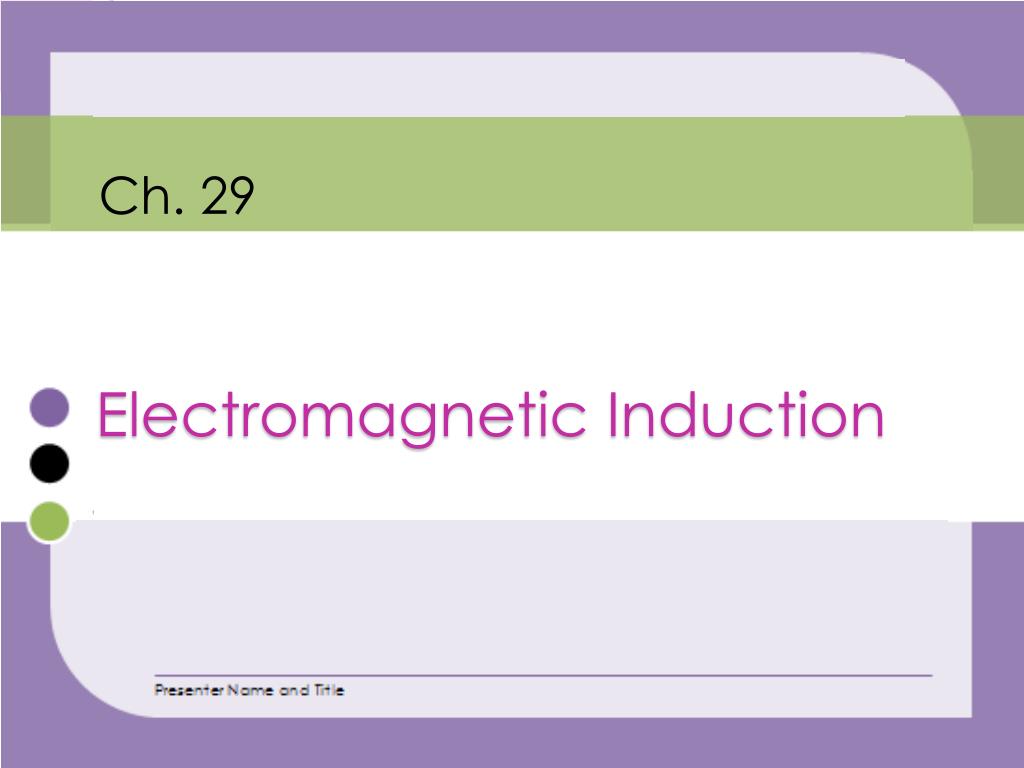 PPT - Electromagnetic Induction PowerPoint Presentation, free download ...
