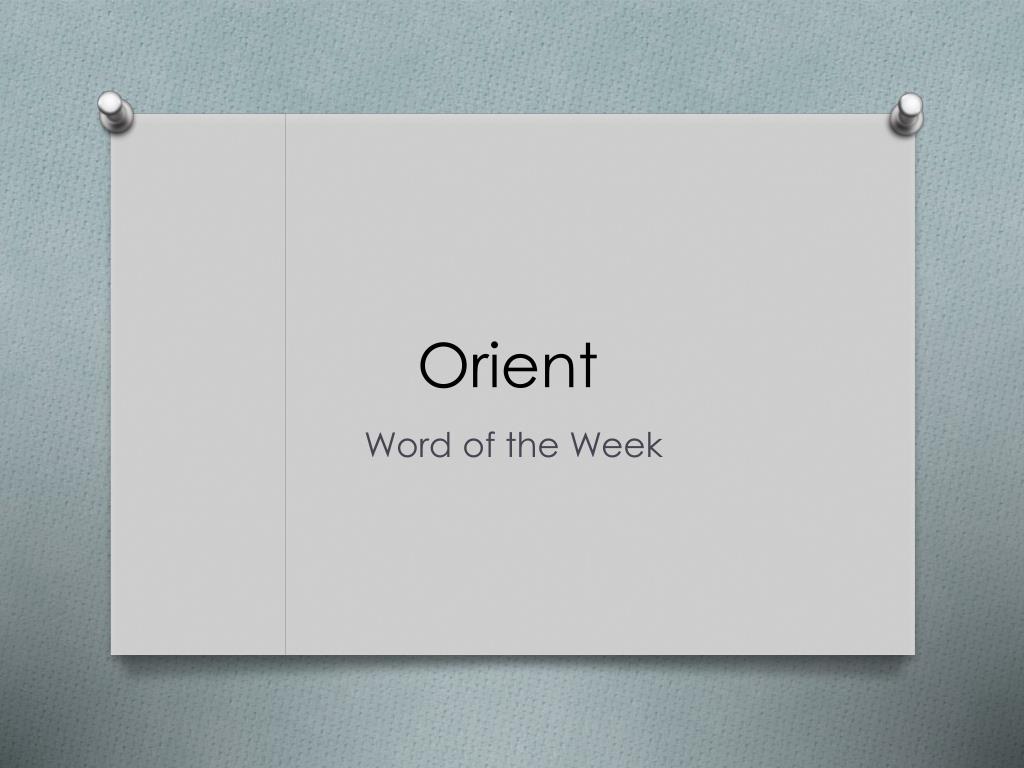 PPT - Orient PowerPoint Presentation, free download - ID:2183325