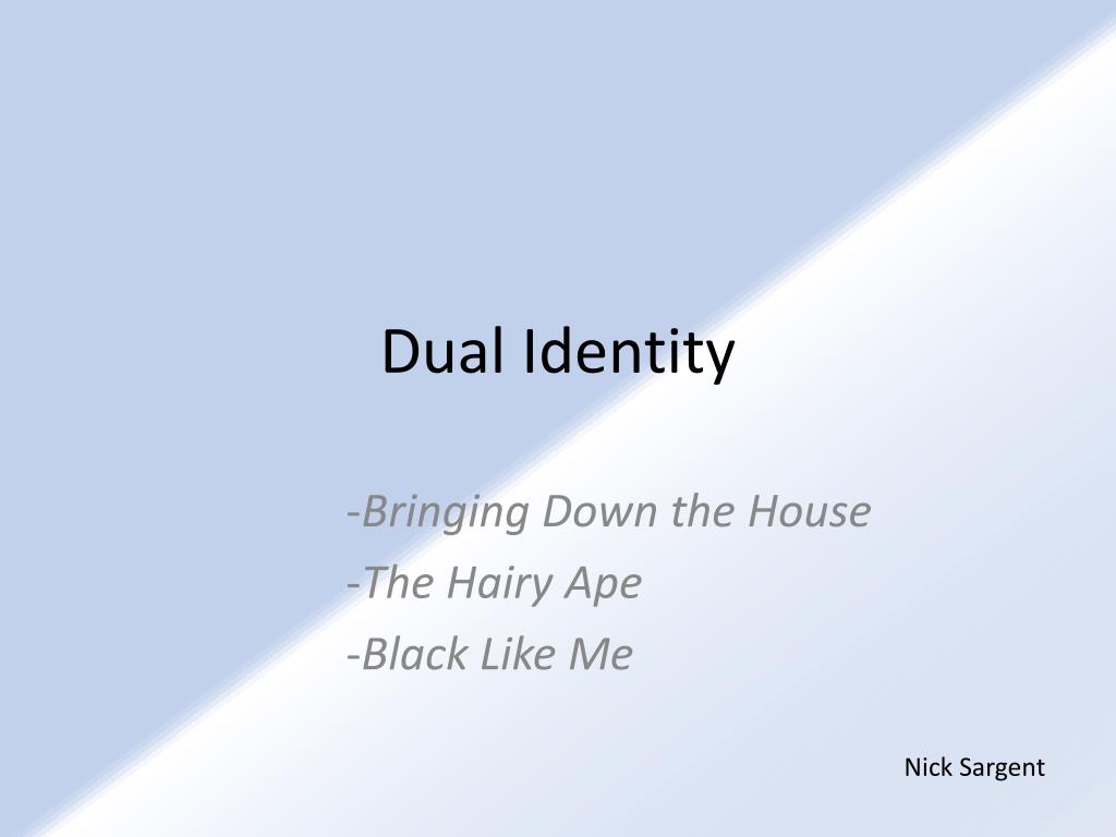 PPT - Dual Identity PowerPoint Presentation, free download - ID:2184451