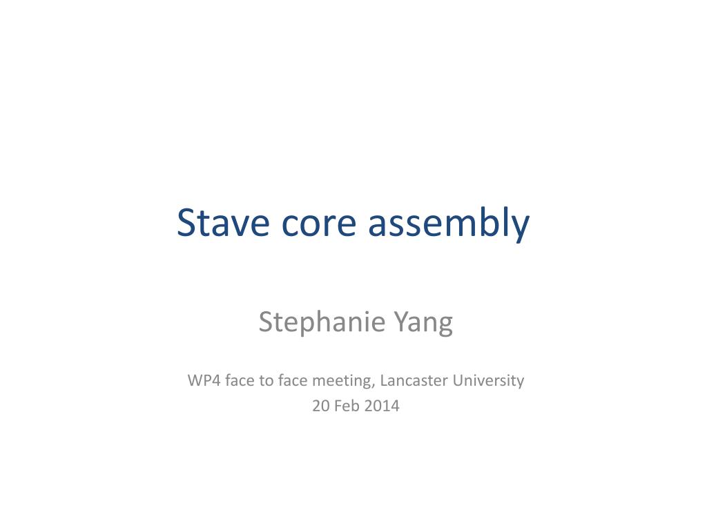PPT - Stave core assembly PowerPoint Presentation, free download - ID ...