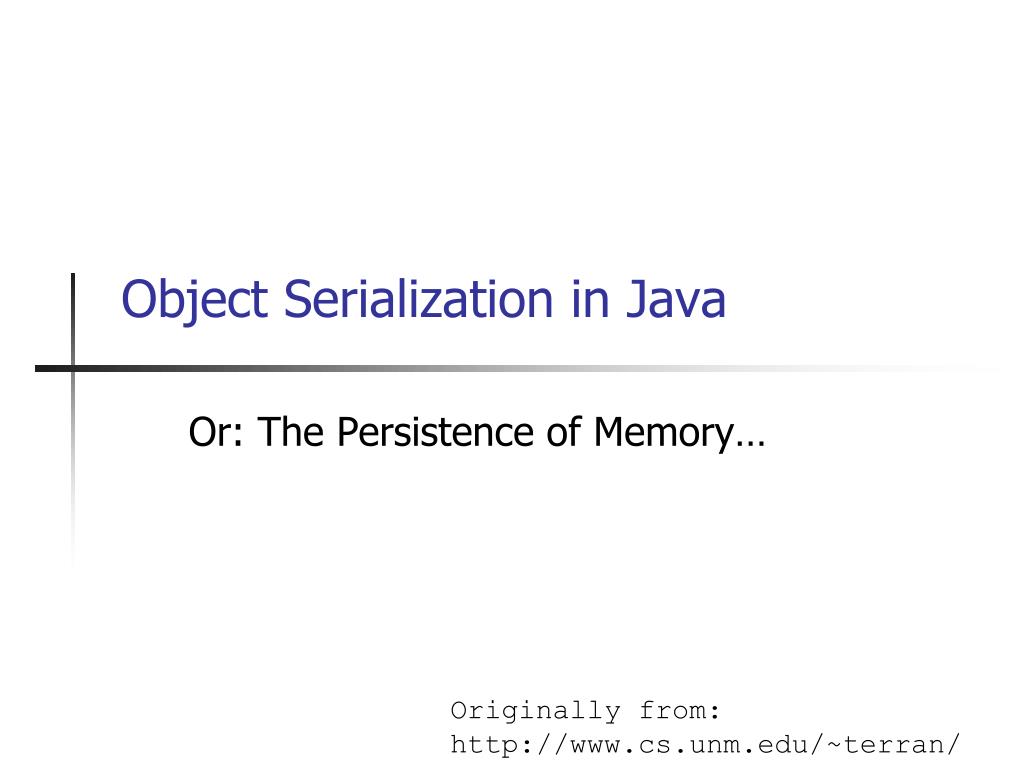 PPT - Object Serialization in Java PowerPoint Presentation, free ...