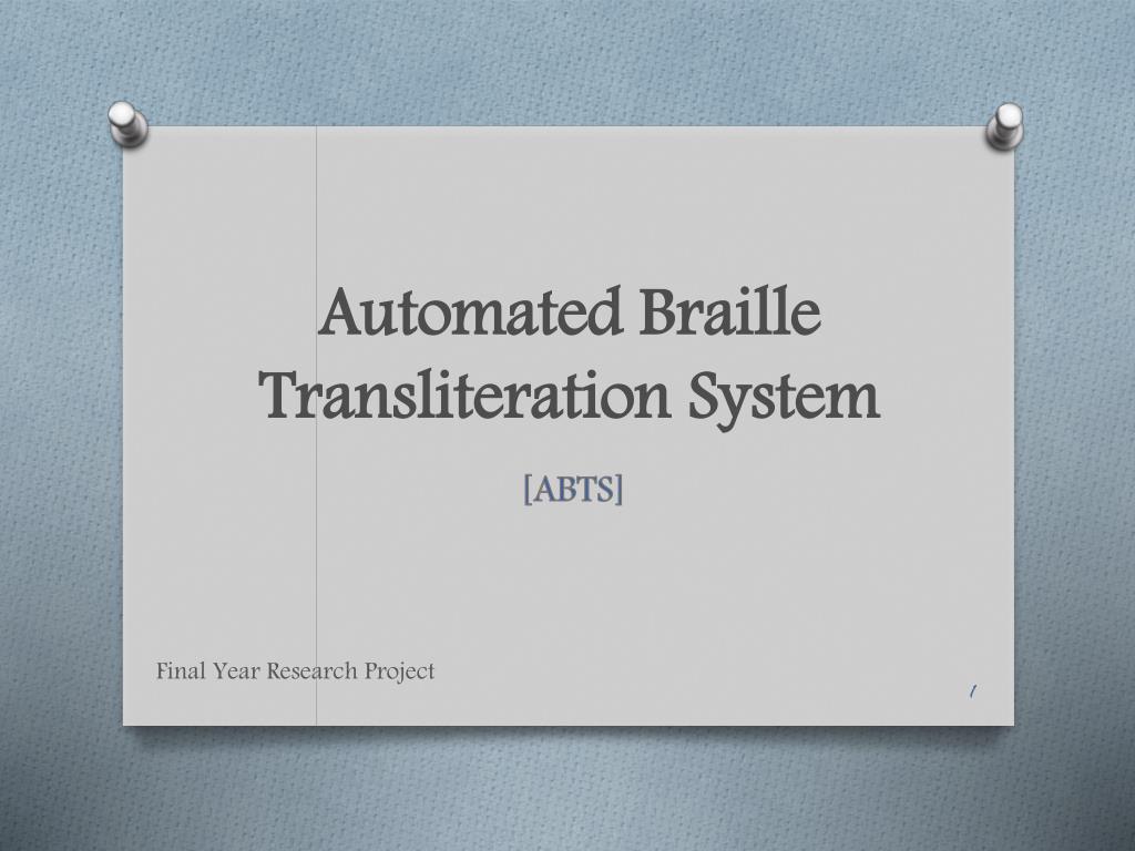 PPT - Automated Braille Transliteration System PowerPoint Presentation ...