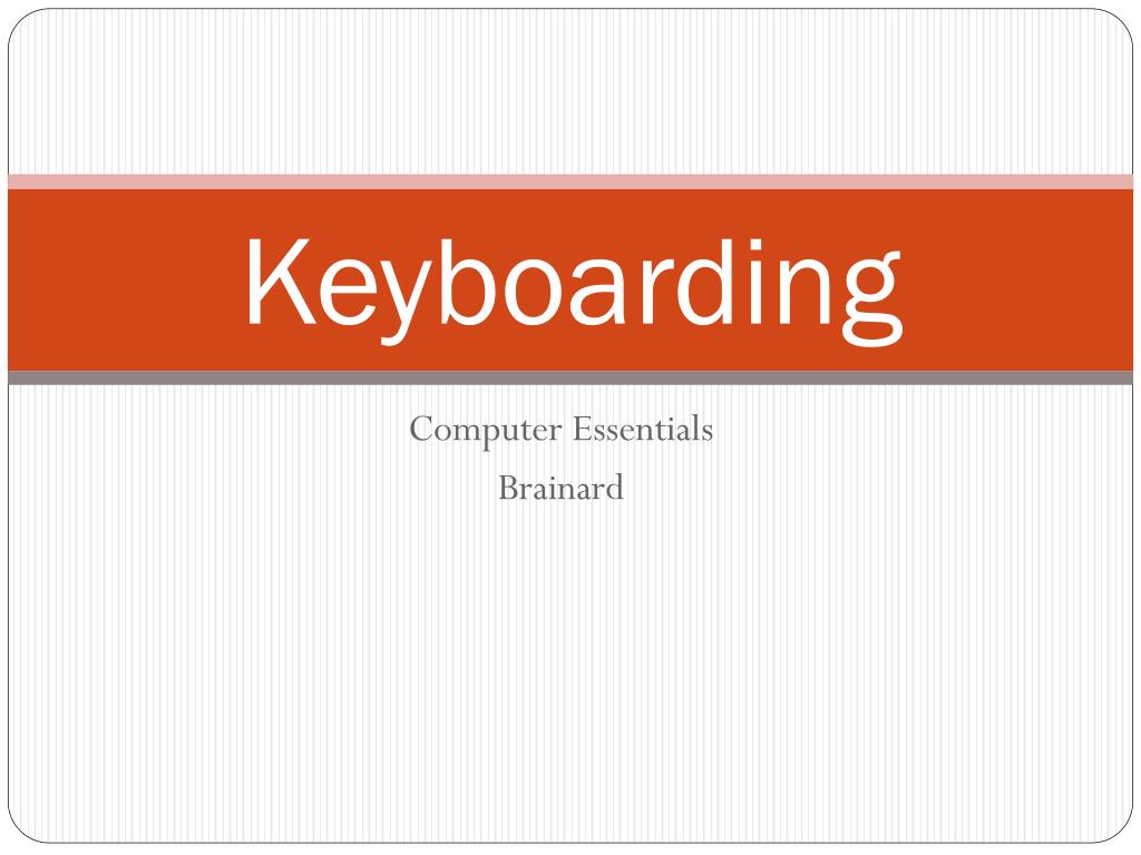 PPT - Keyboarding PowerPoint Presentation, free download - ID:2185570