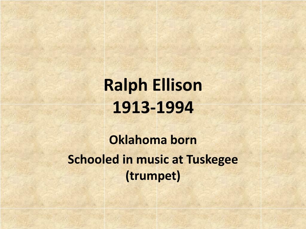 PPT - Ralph Ellison 1913-1994 PowerPoint Presentation, free download ...