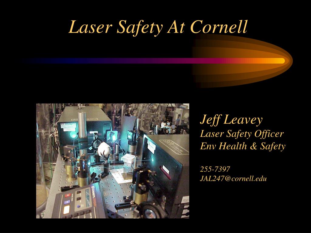 PPT - Laser Safety At Cornell PowerPoint Presentation, free download ...
