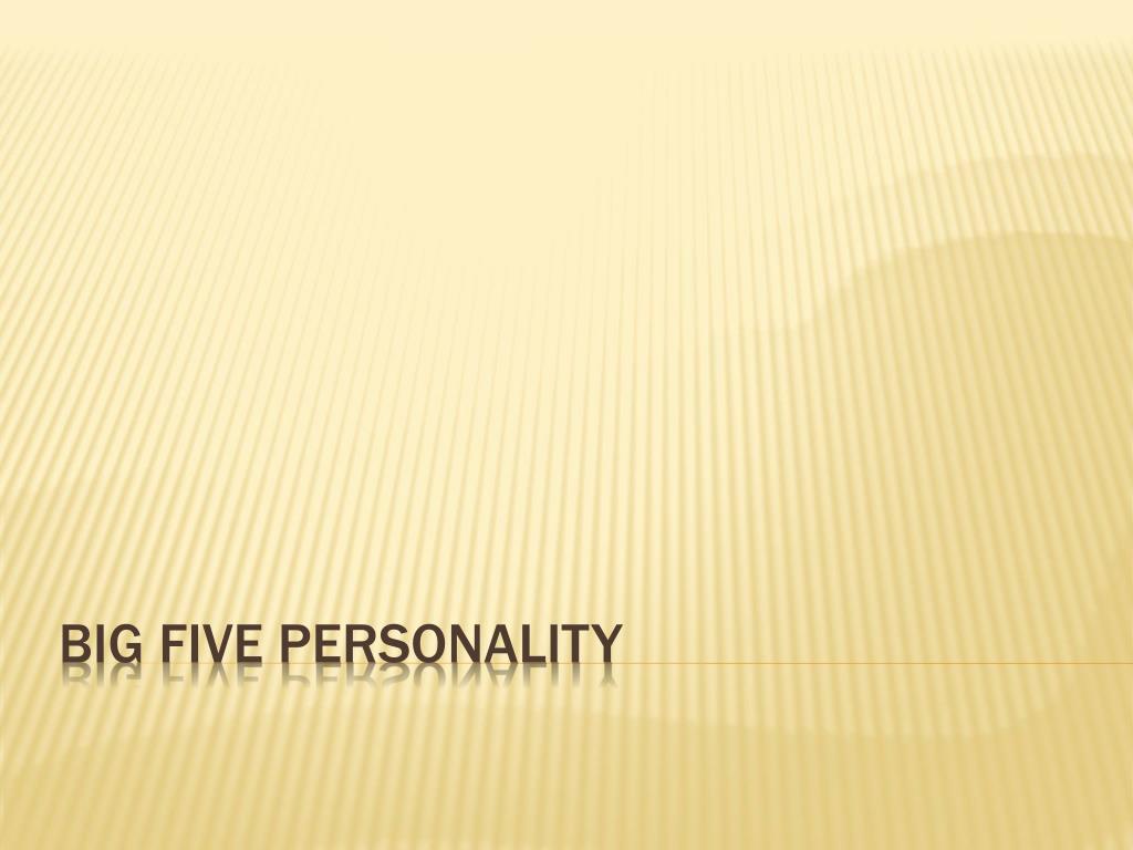 PPT - Big Five Personality PowerPoint Presentation, free download - ID ...