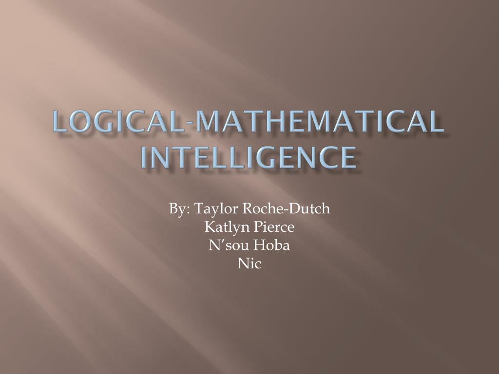 PPT - Logical-Mathematical Intelligence PowerPoint Presentation, free ...
