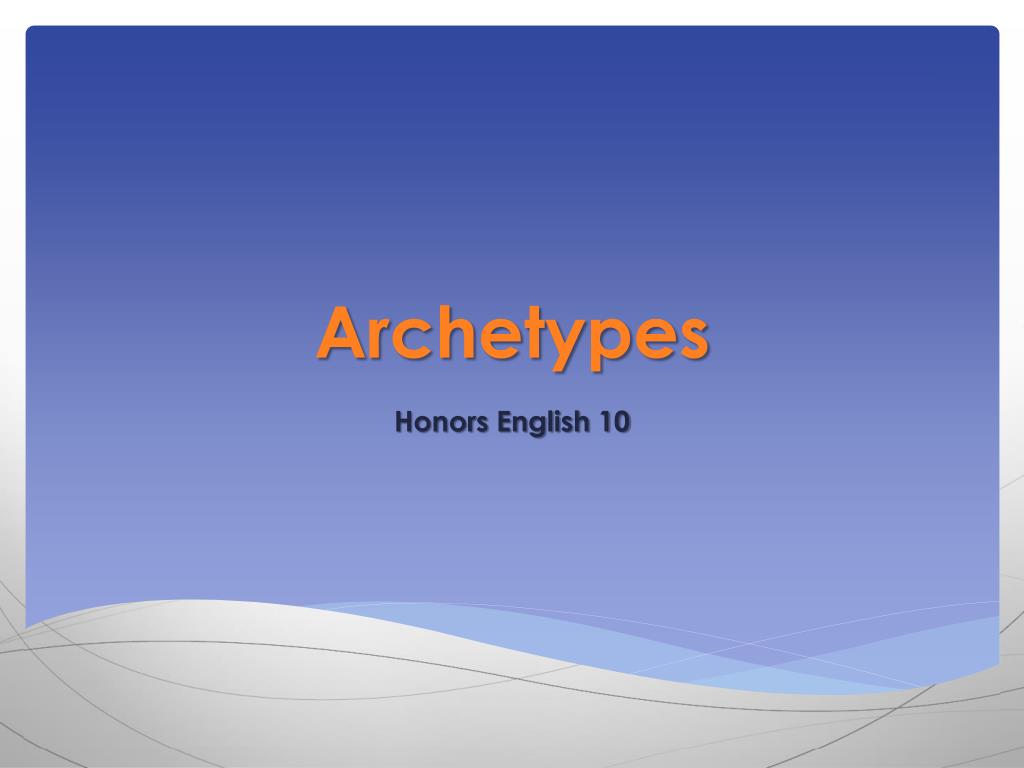PPT - Archetypes PowerPoint Presentation, free download - ID:2187401
