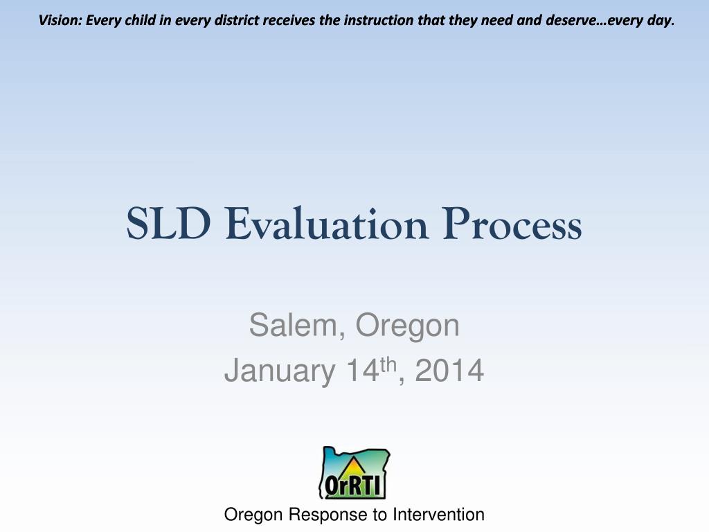 PPT - SLD Evaluation Process PowerPoint Presentation, free download ...