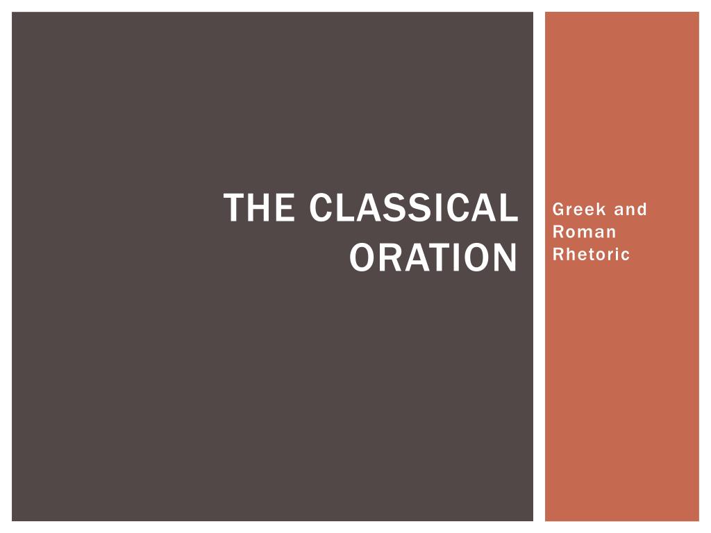 PPT - The Classical Oration PowerPoint Presentation, free download - ID ...