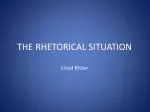 PPT - The Five Elements of a Rhetorical Situation PowerPoint ...