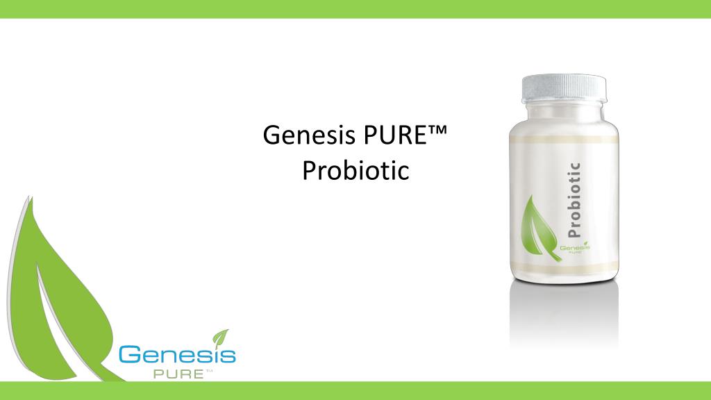 PPT - Genesis PURE™ Probiotic PowerPoint Presentation, free download ...