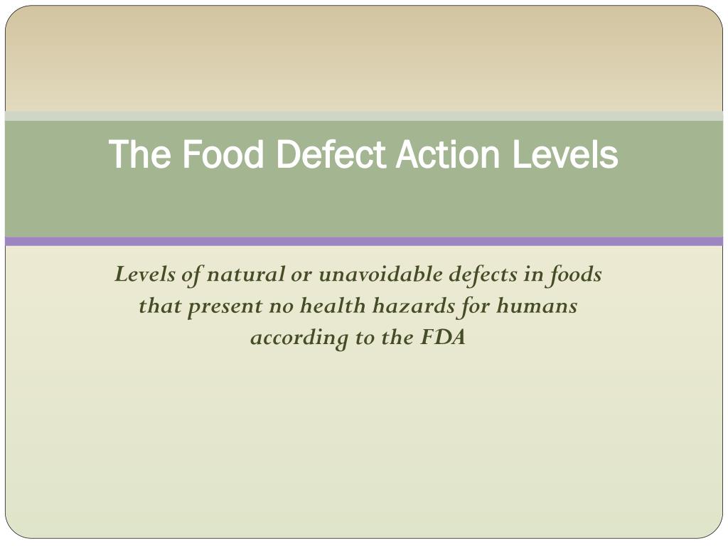 PPT - The Food Defect Action Levels PowerPoint Presentation, free ...