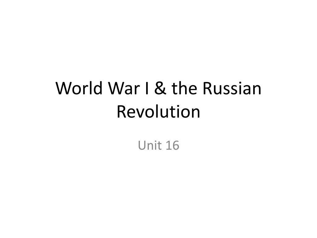 PPT - World War I & the Russian Revolution PowerPoint Presentation - ID ...