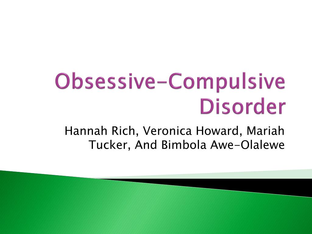 PPT - Obsessive-Compulsive Disorder PowerPoint Presentation, free ...