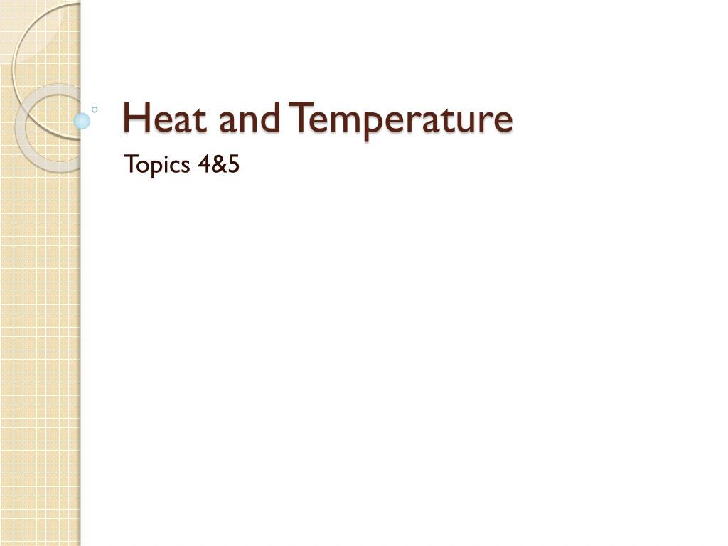 PPT - Heat and Temperature PowerPoint Presentation, free download - ID ...