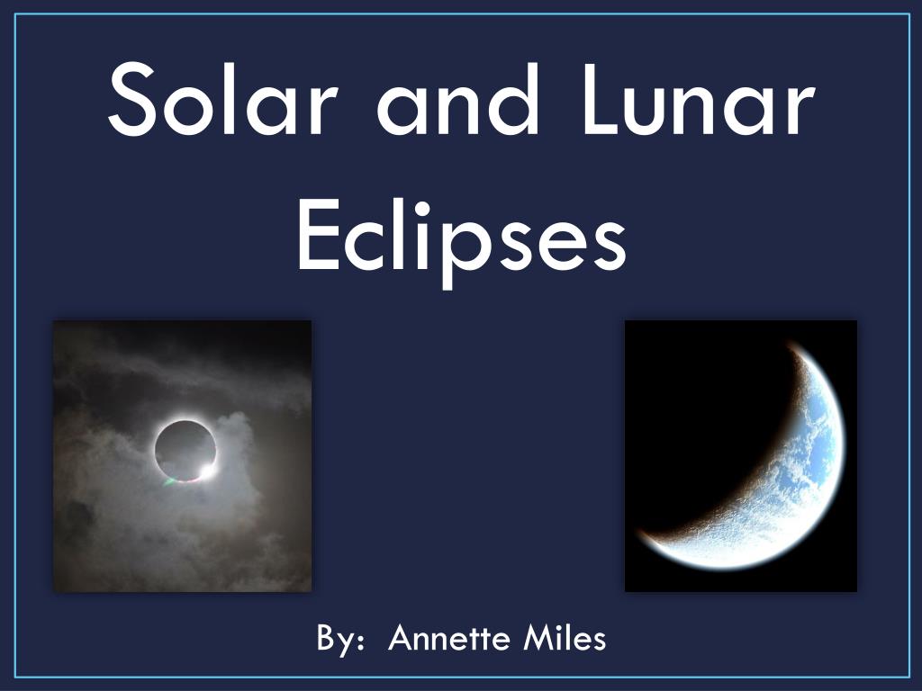 PPT - Solar and Lunar Eclipses PowerPoint Presentation, free download - ID:2190398