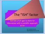 PPT - ISH and FISH PowerPoint Presentation, free download - ID:7764018
