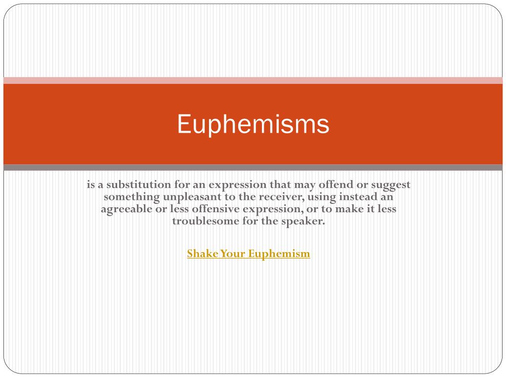 PPT - Euphemisms PowerPoint Presentation, free download - ID:2190860