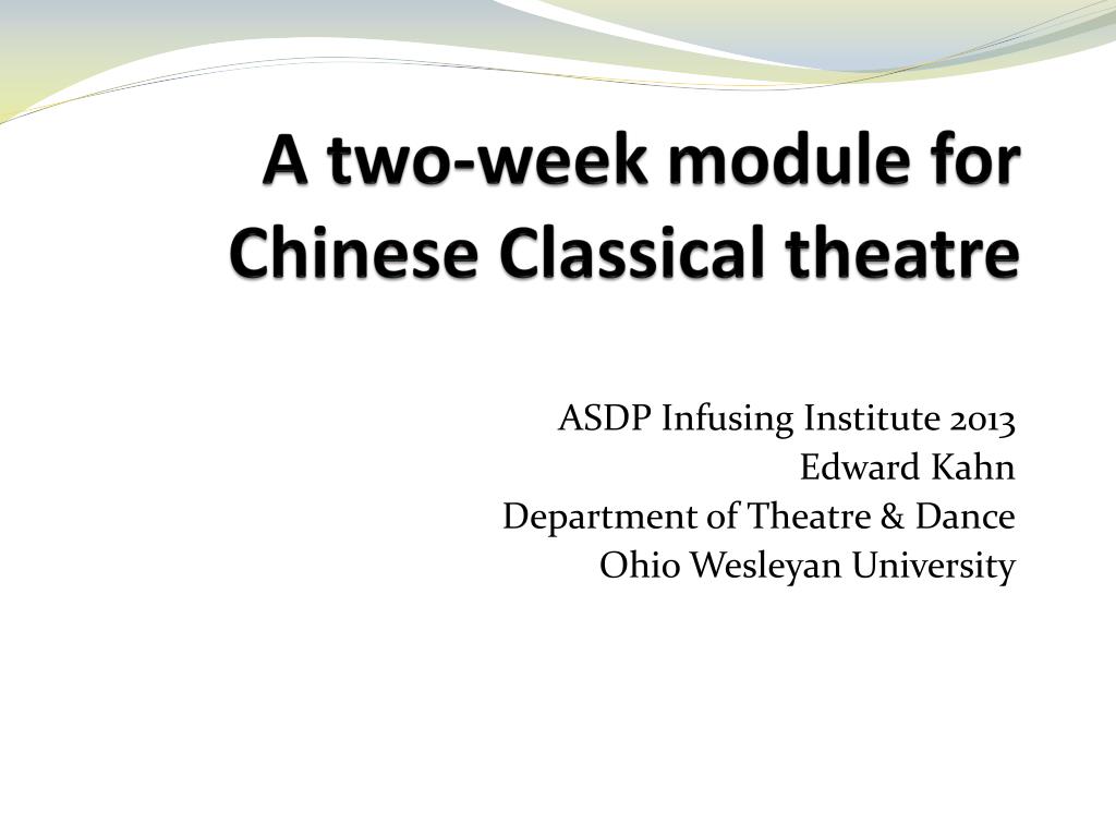 PPT - A two-week module for Chinese Classical theatre PowerPoint ...