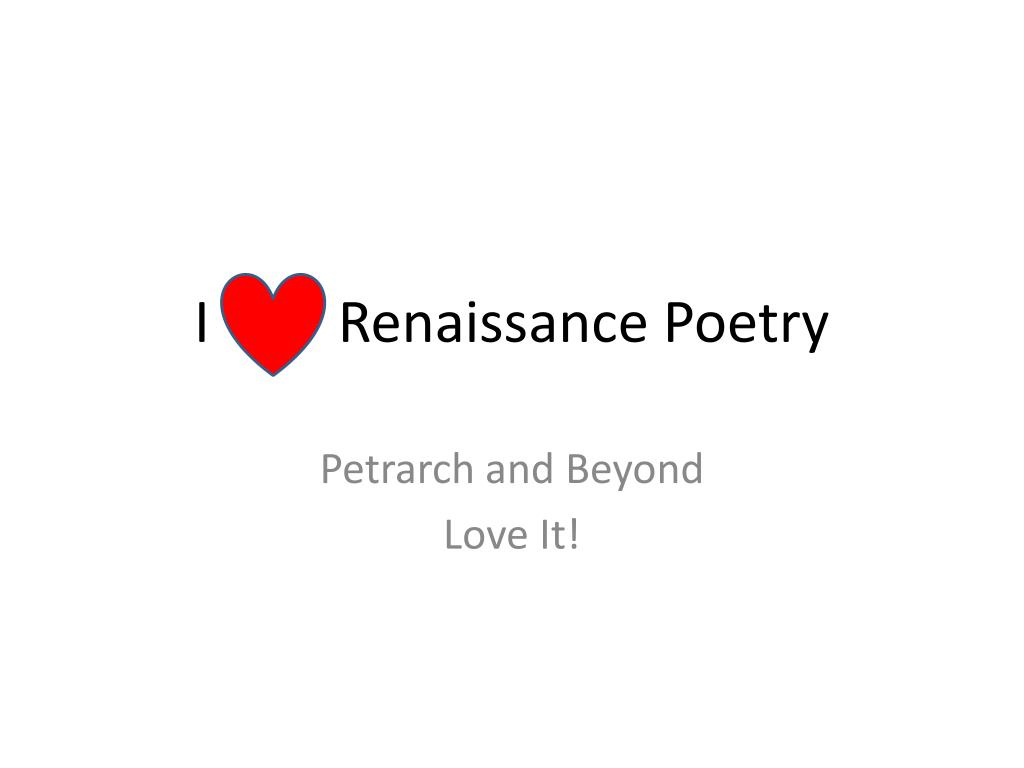 PPT - I Renaissance Poetry PowerPoint Presentation, free download - ID ...