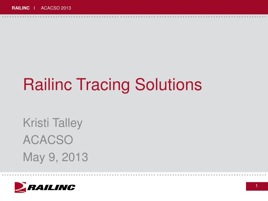 PPT - Railinc Tracing Solutions PowerPoint Presentation, free download ...