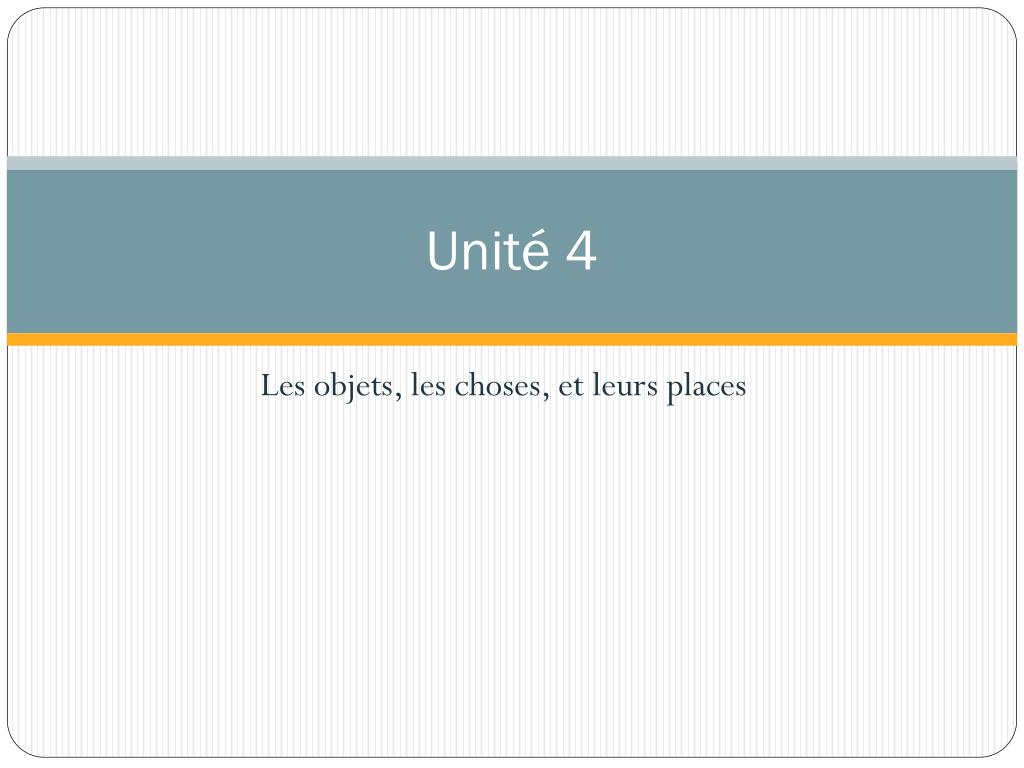PPT - Unité 4 PowerPoint Presentation, free download - ID:2192759