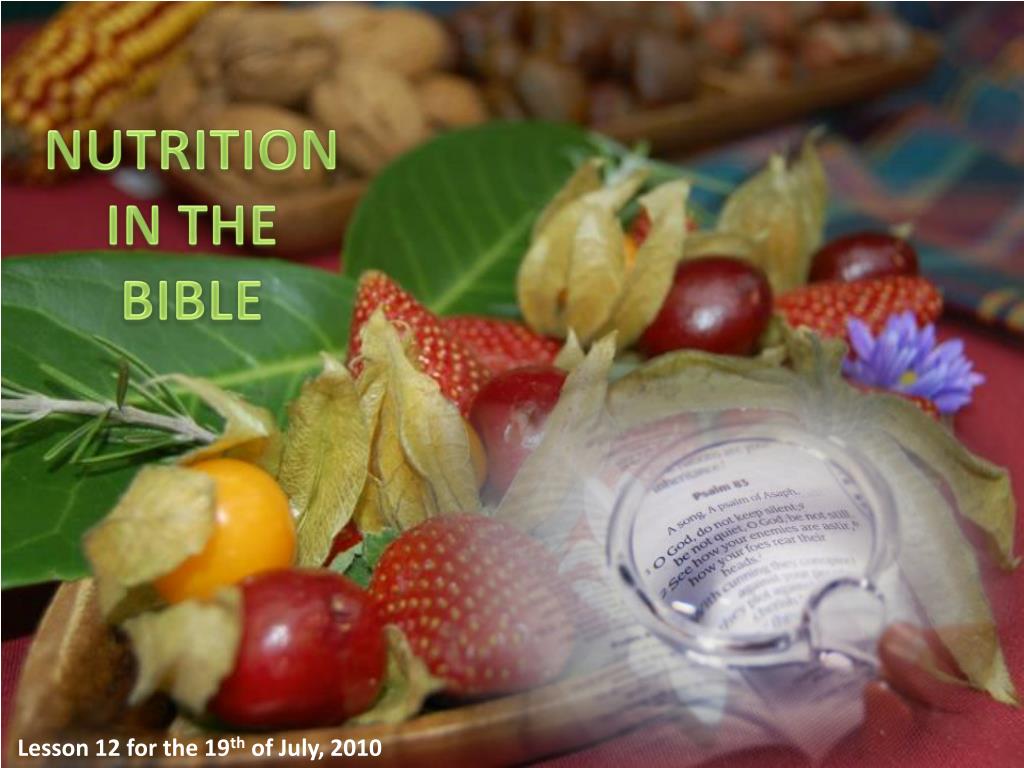PPT - NUTRITION IN THE BIBLE PowerPoint Presentation, free download ...