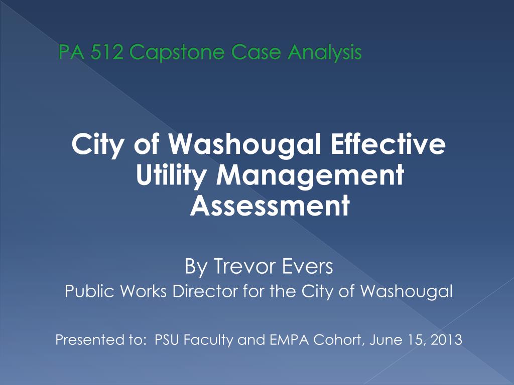 PPT - PA 512 Capstone Case Analysis PowerPoint Presentation, free ...