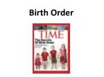 PPT - Birth Order PowerPoint Presentation, free download - ID:1922953