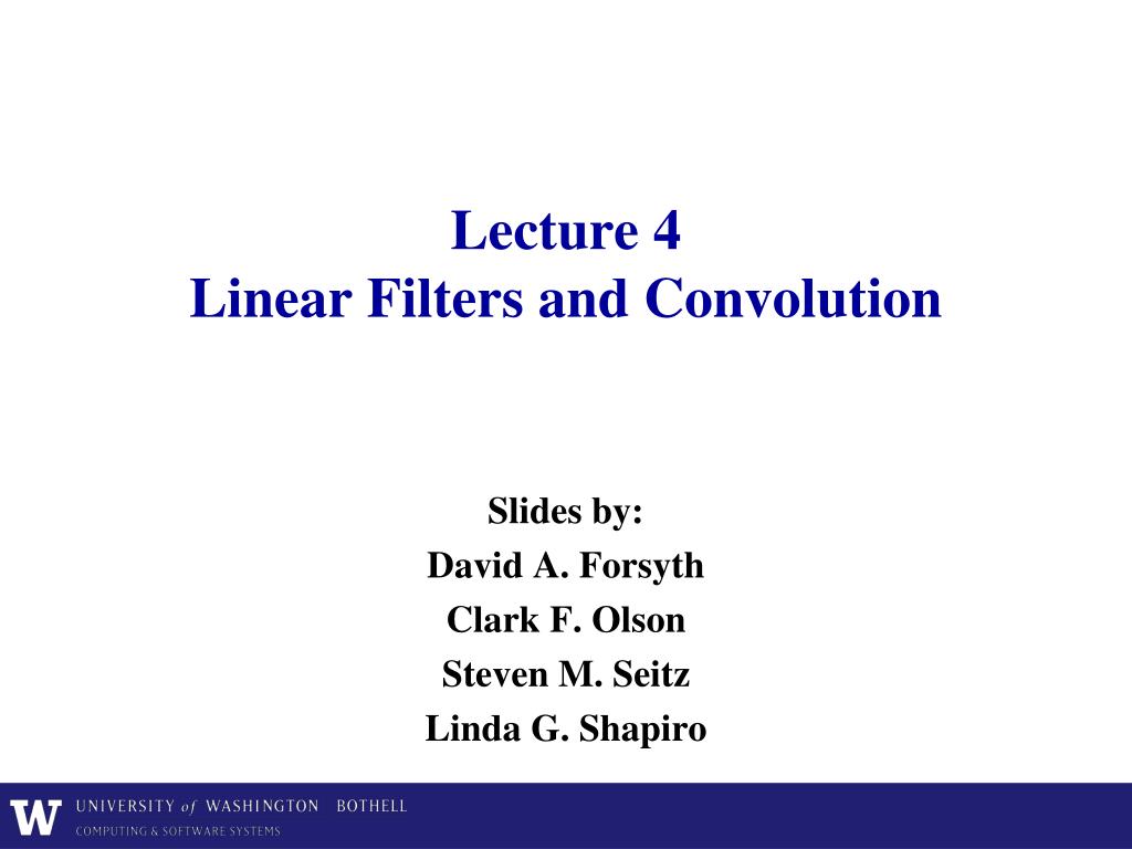 PPT - Lecture 4 Linear Filters and Convolution PowerPoint Presentation ...