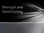 PPT - Chapter 1 Introduction to Strength Training and Conditioning ...