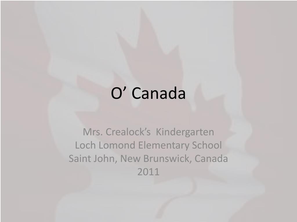 PPT - O’ Canada PowerPoint Presentation, free download - ID:2195598