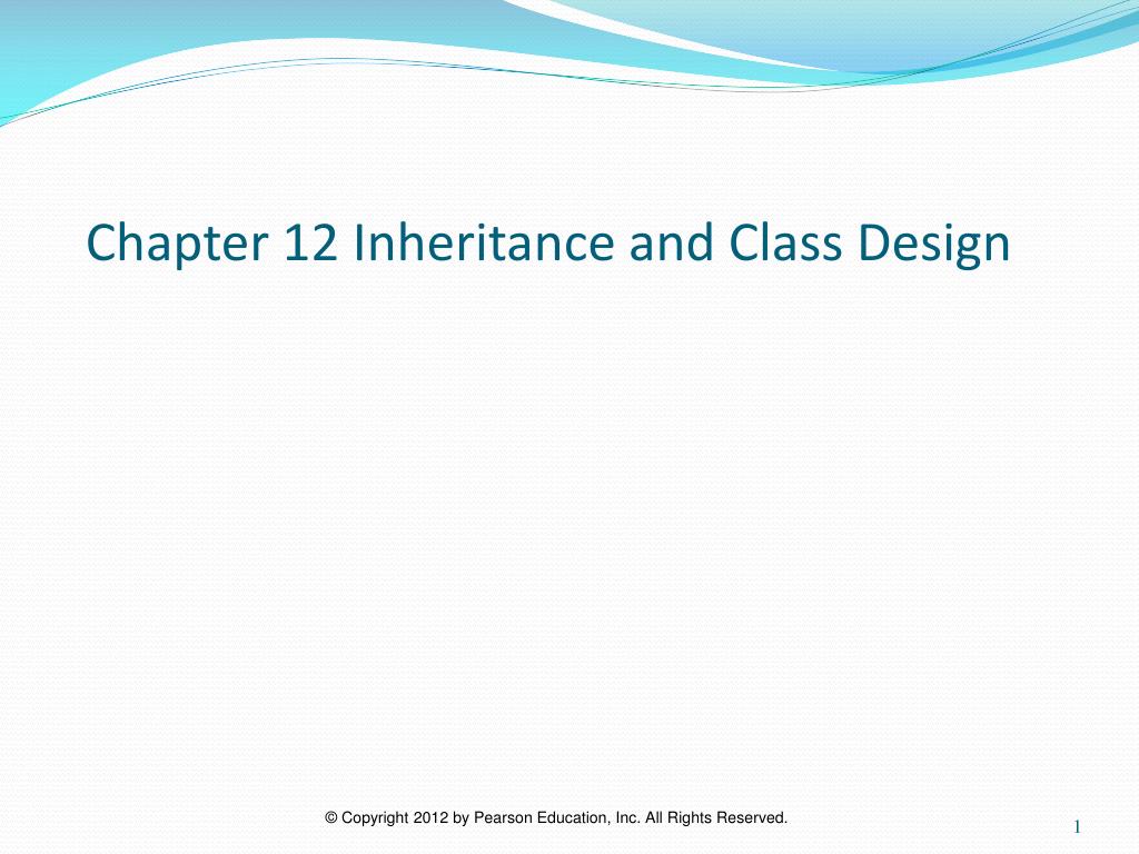 PPT - Chapter 12 Inheritance and Class Design PowerPoint Presentation ...