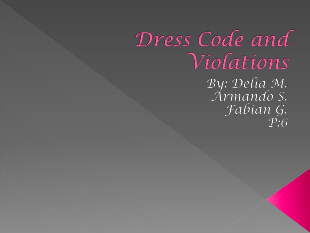 PPT - Dress Code and Violations PowerPoint Presentation, free download ...
