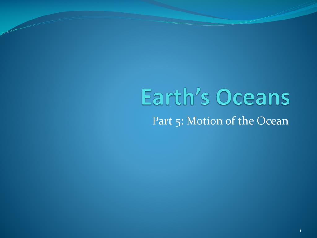 PPT - Earth’s Oceans PowerPoint Presentation, free download - ID:2196822