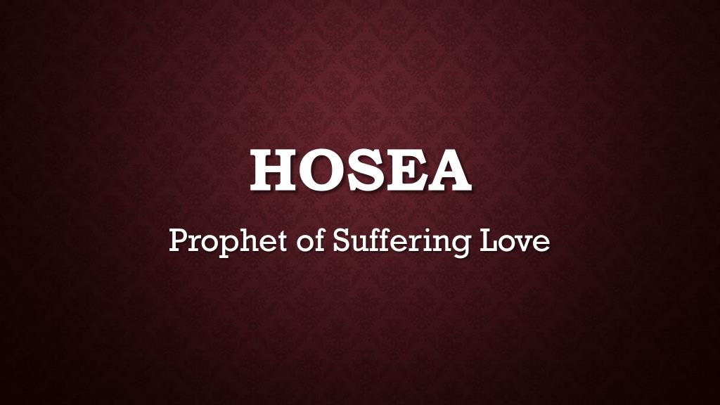 PPT - HOSEA PowerPoint Presentation, free download - ID:2197682