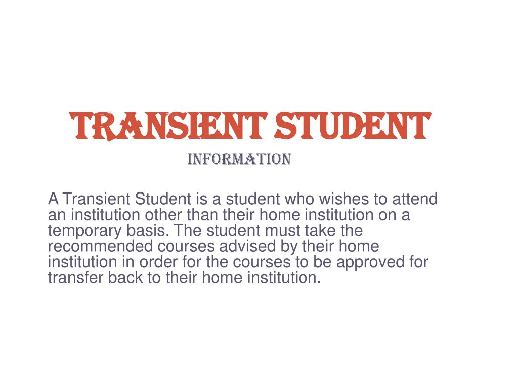 PPT - TRANSIENT STUDENT PowerPoint Presentation, free download - ID:2197761