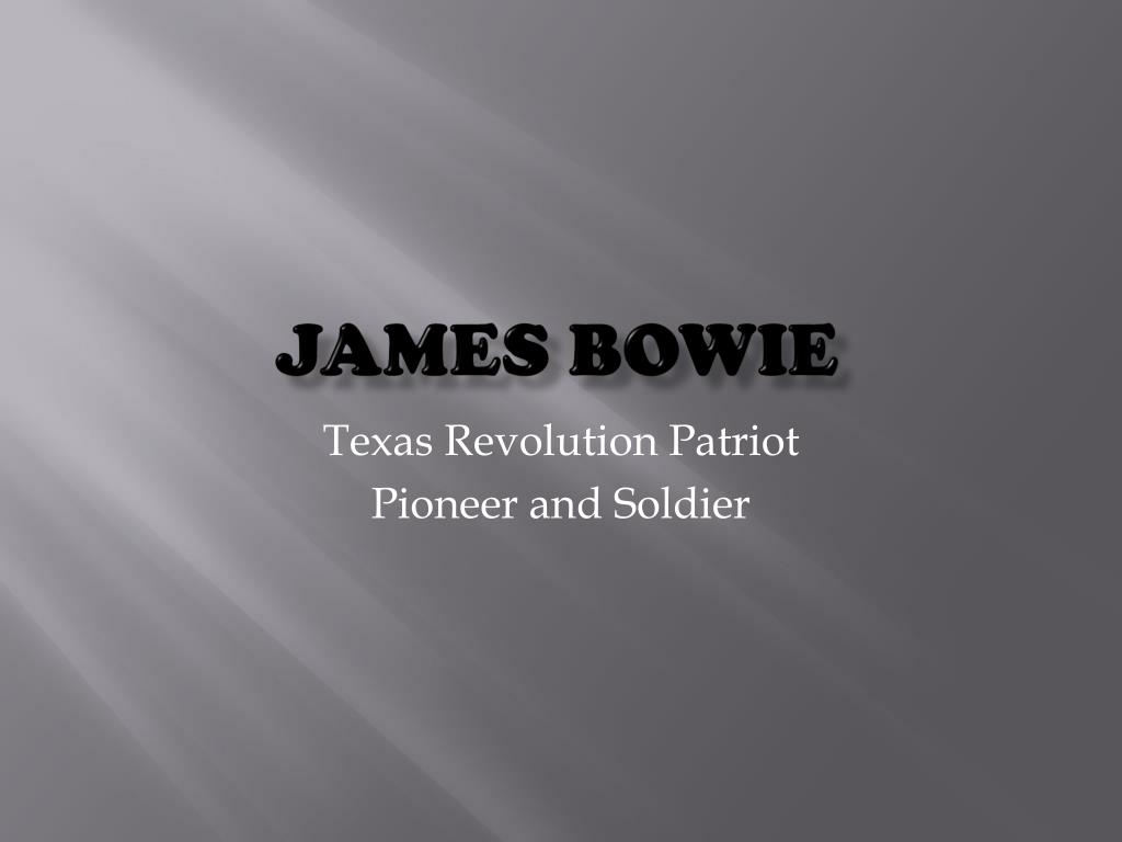 PPT - James Bowie PowerPoint Presentation, free download - ID:2198014