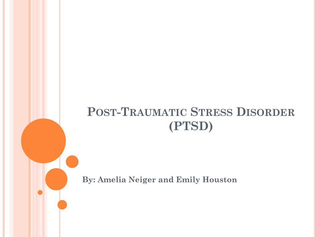 PPT - Post-Traumatic Stress Disorder (PTSD) PowerPoint Presentation ...
