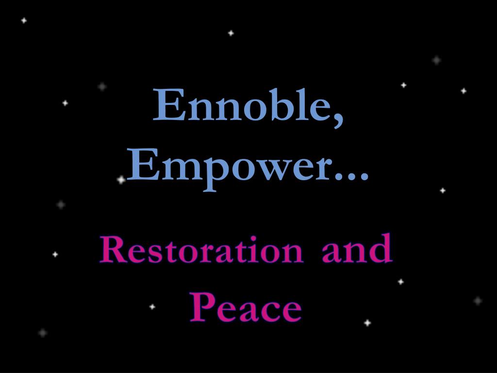 PPT - Ennoble, Empower... PowerPoint Presentation, free download - ID ...