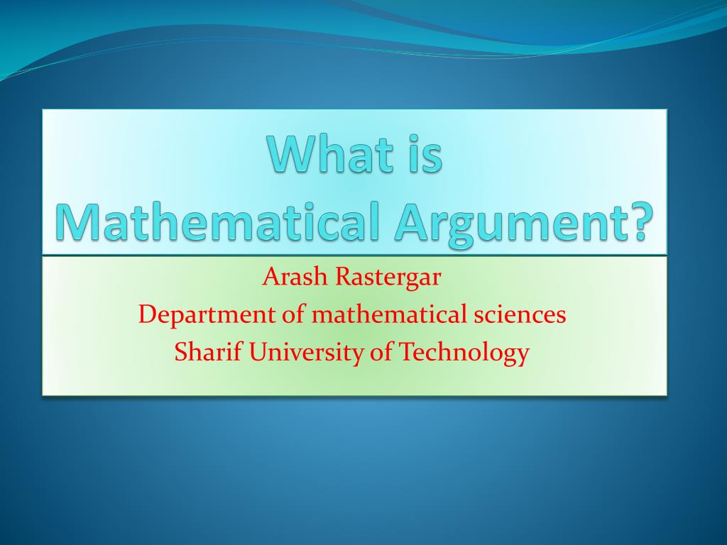PPT - What is Mathematical Argument? PowerPoint Presentation, free ...