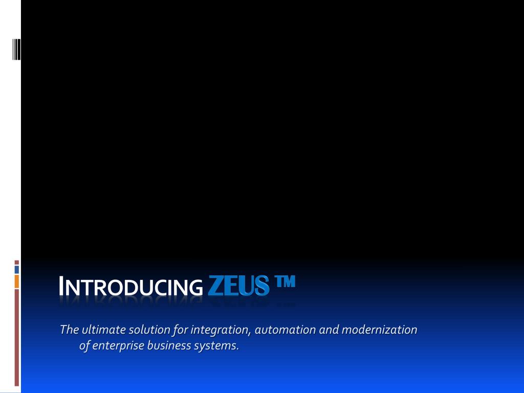 PPT - Introducing Zeus ™ PowerPoint Presentation, free download - ID ...