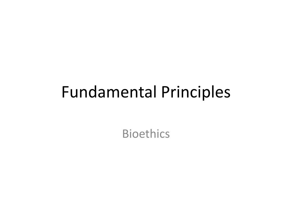 PPT - Fundamental Principles PowerPoint Presentation, free download ...