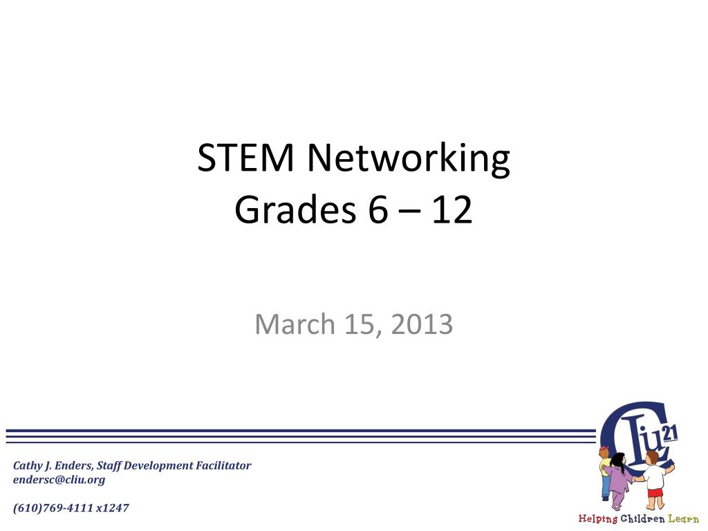 PPT - STEM Networking Grades 6 – 12 PowerPoint Presentation, free ...