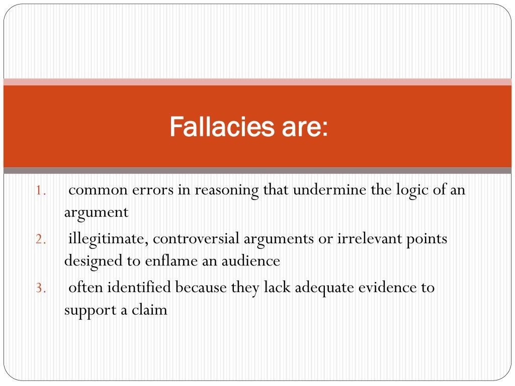 PPT - Fallacies are : PowerPoint Presentation, free download - ID:2202193