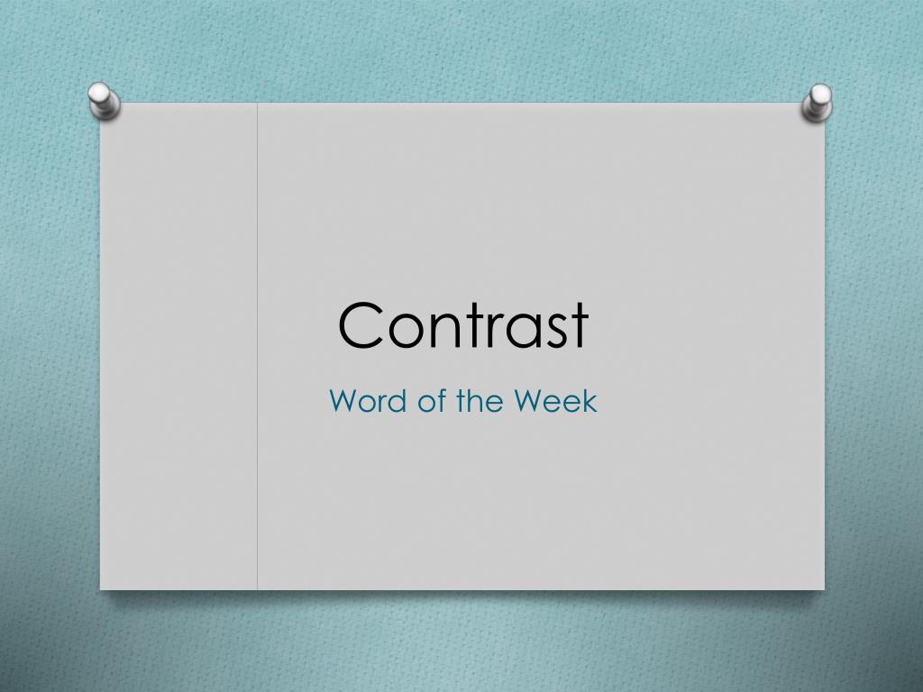 PPT - Contrast PowerPoint Presentation, free download - ID:2202780